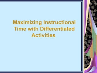 Hong, Maximizing Instructional Time | PPT