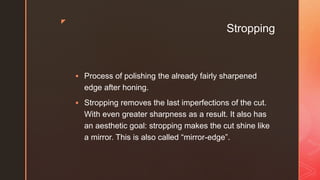 Honing And Stropping.pptx