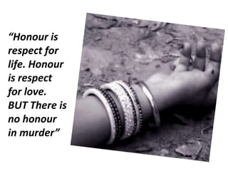 Honor killing-3-finishedpptx-autosaved-1304966999-phpapp01-110509135245 ...