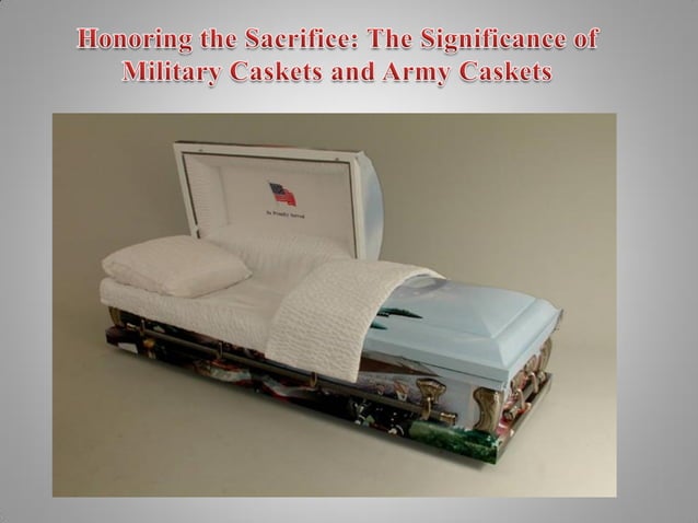 Honoring the Sacrifice The Significance of Military Caskets and Army ...