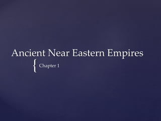 Honors.pp.ancient.near.eastern.ch1.edited | PPT