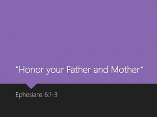 Honor Your Father and Mother | PPTX