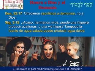 Honra a dios y al demonio | PPT