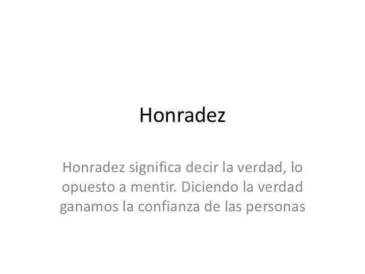 Valor la honradez - Imagui