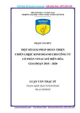 Hoàn thiện chiến lược kinh doanh cho Công ty Vinacafé Biên Hòa giai đoạn 2015 – 2020.docx