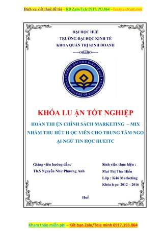 Hoàn thiện chính sách marketing – mix nhằm thu hút học viên cho trung tâm ngoại ngữ tin học ...