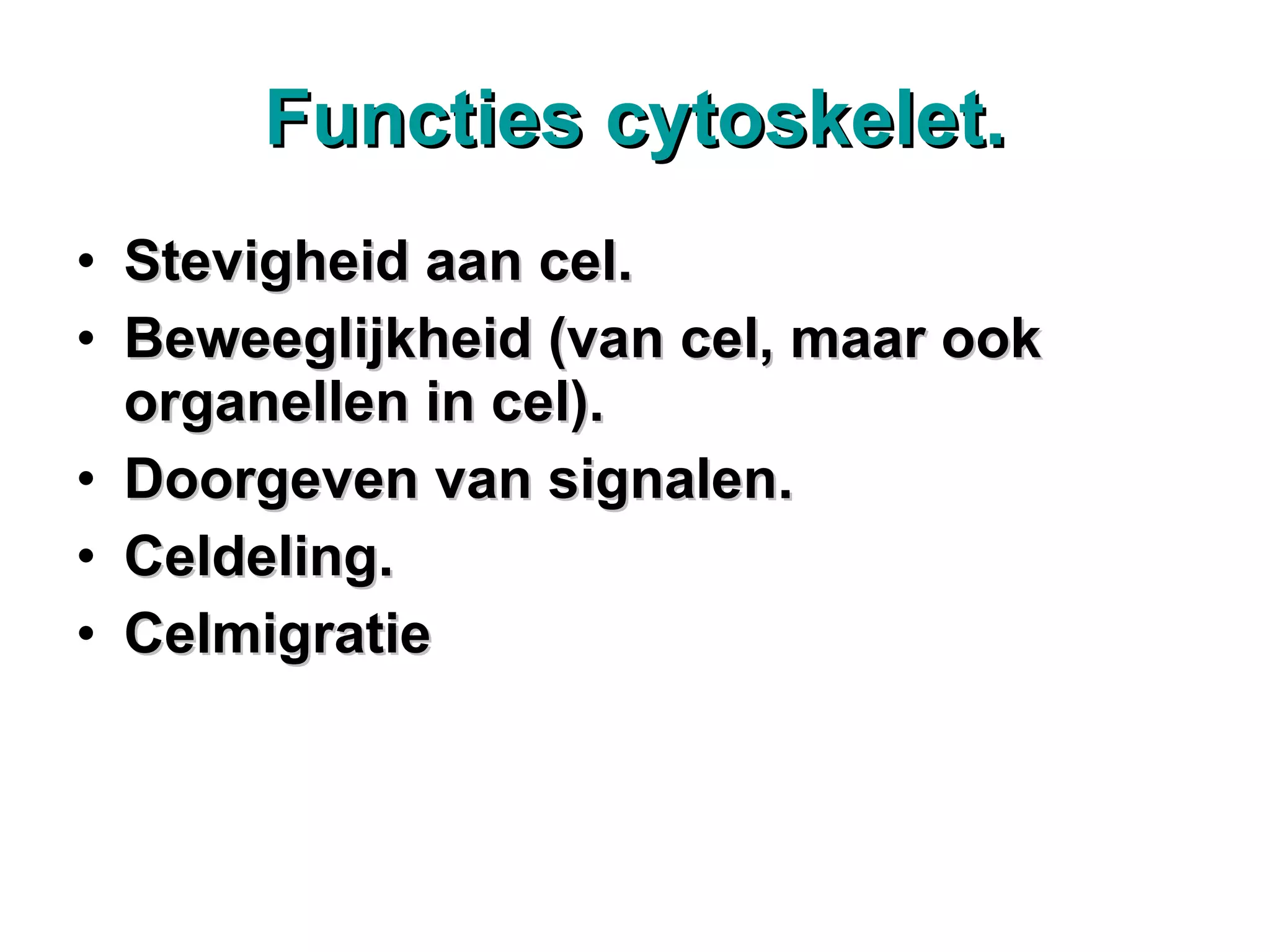 Hoofdstuk 6 cytoskelet | PPT