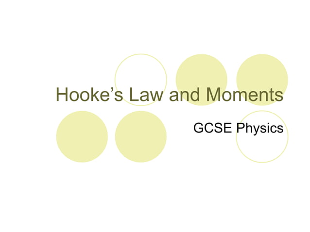Hooke's law and Moments | PPT | Physics | Science