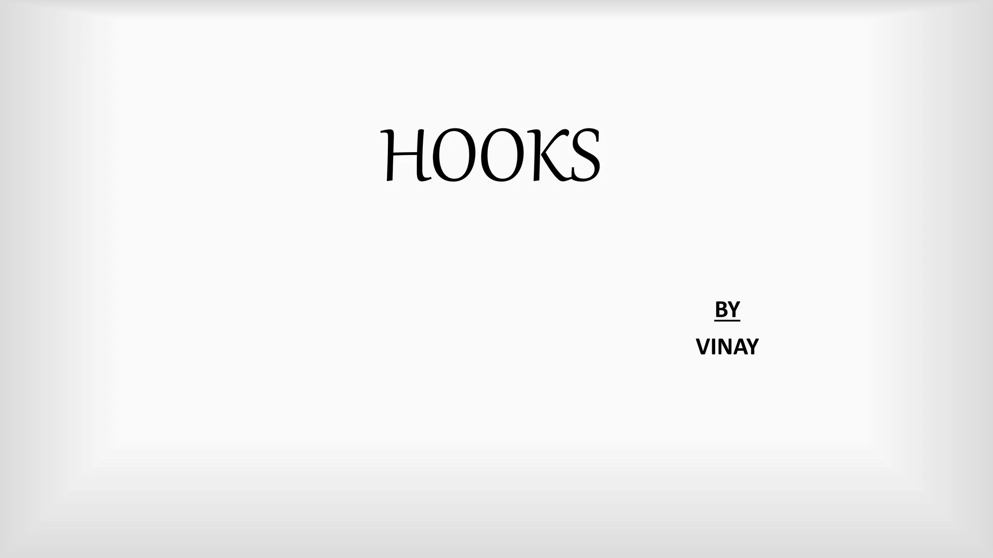 HOOKS by tharun kumar malapati.pptx