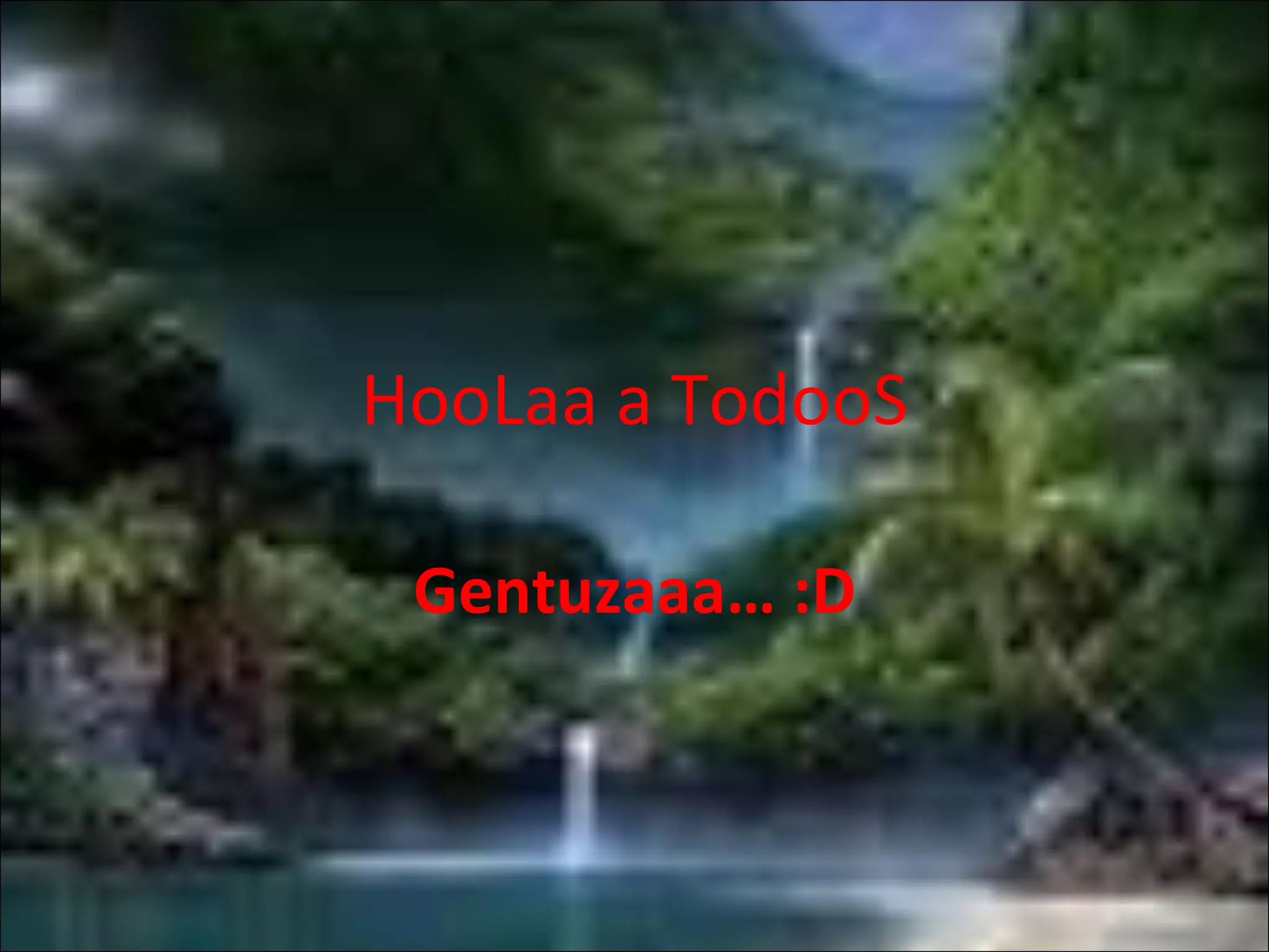 Hoo laa a todoos | PPT