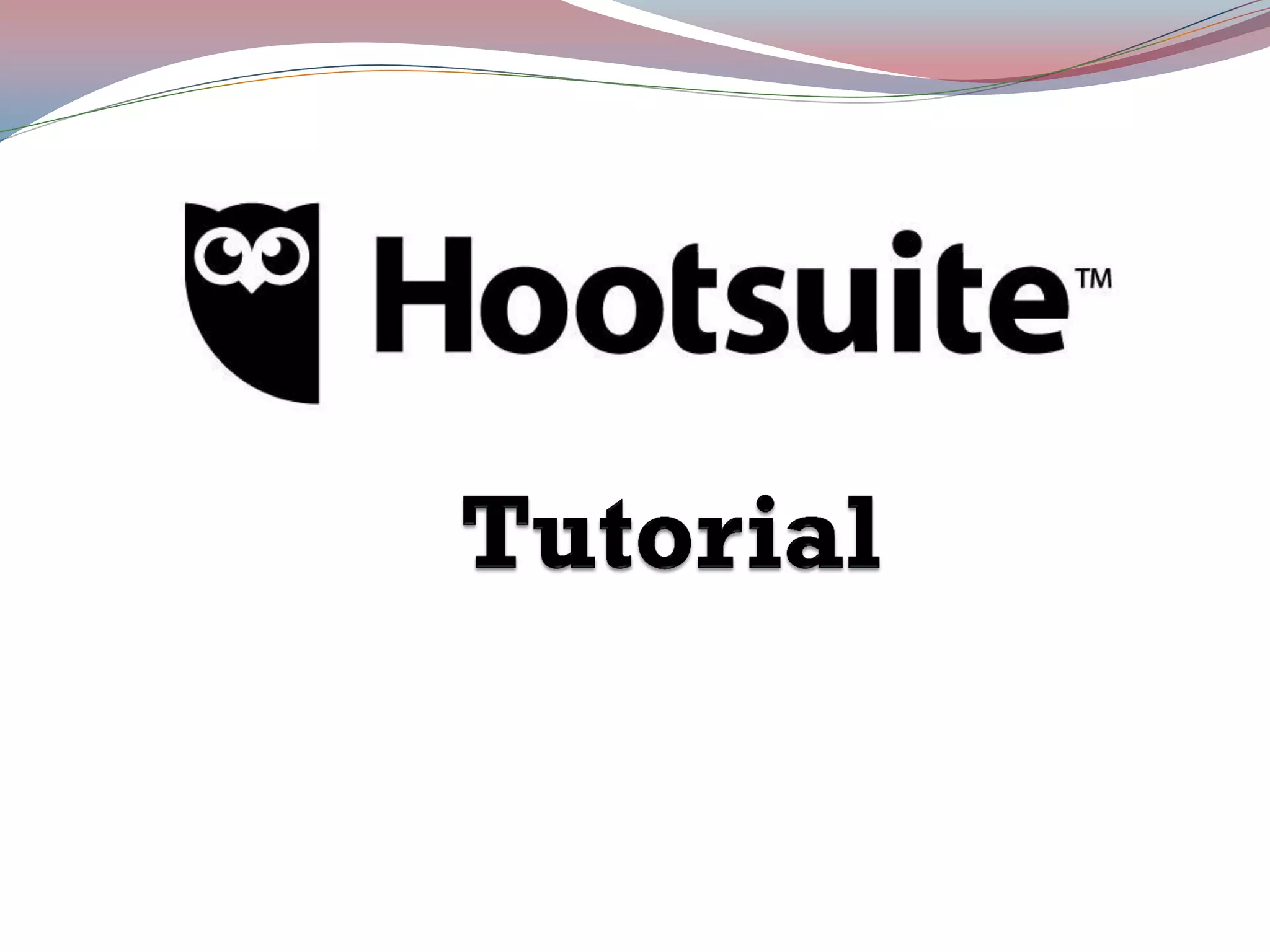 Simple Guide on How to Use Hootsuite | PDF