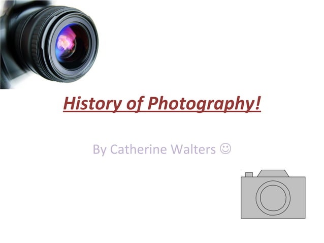 History of Photography | PPT