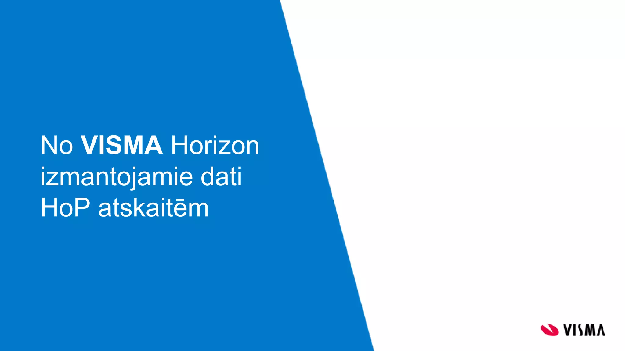 VISMA HoP Atskaites | PPTX