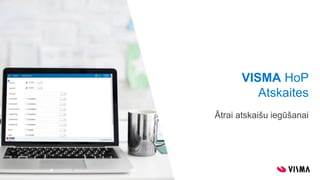 VISMA HoP Atskaites | PPT