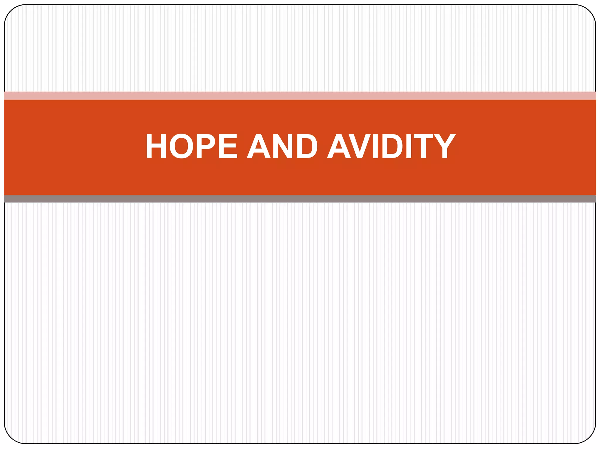 Hope and avidity | PPT