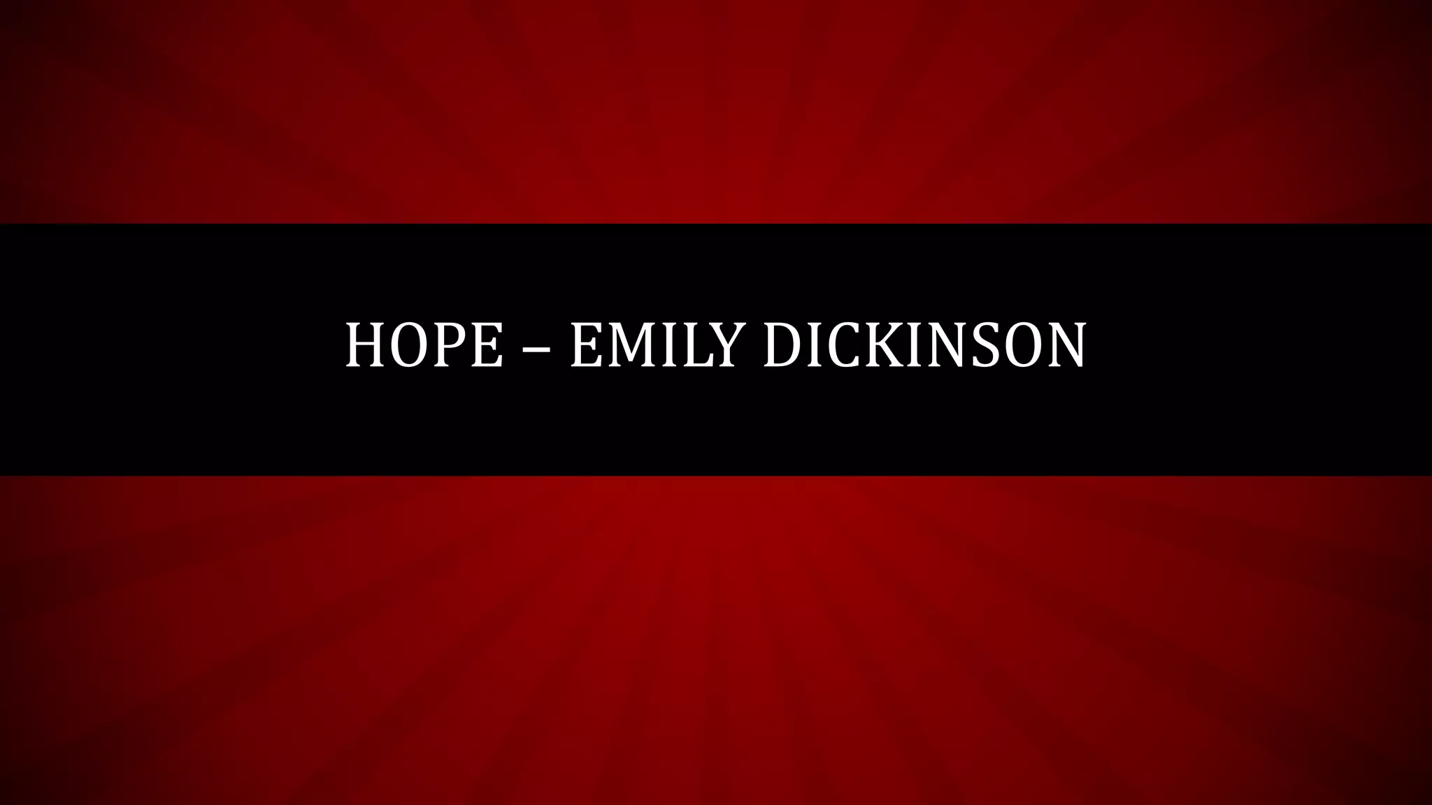 Hope – Emily Dickinson | PPT