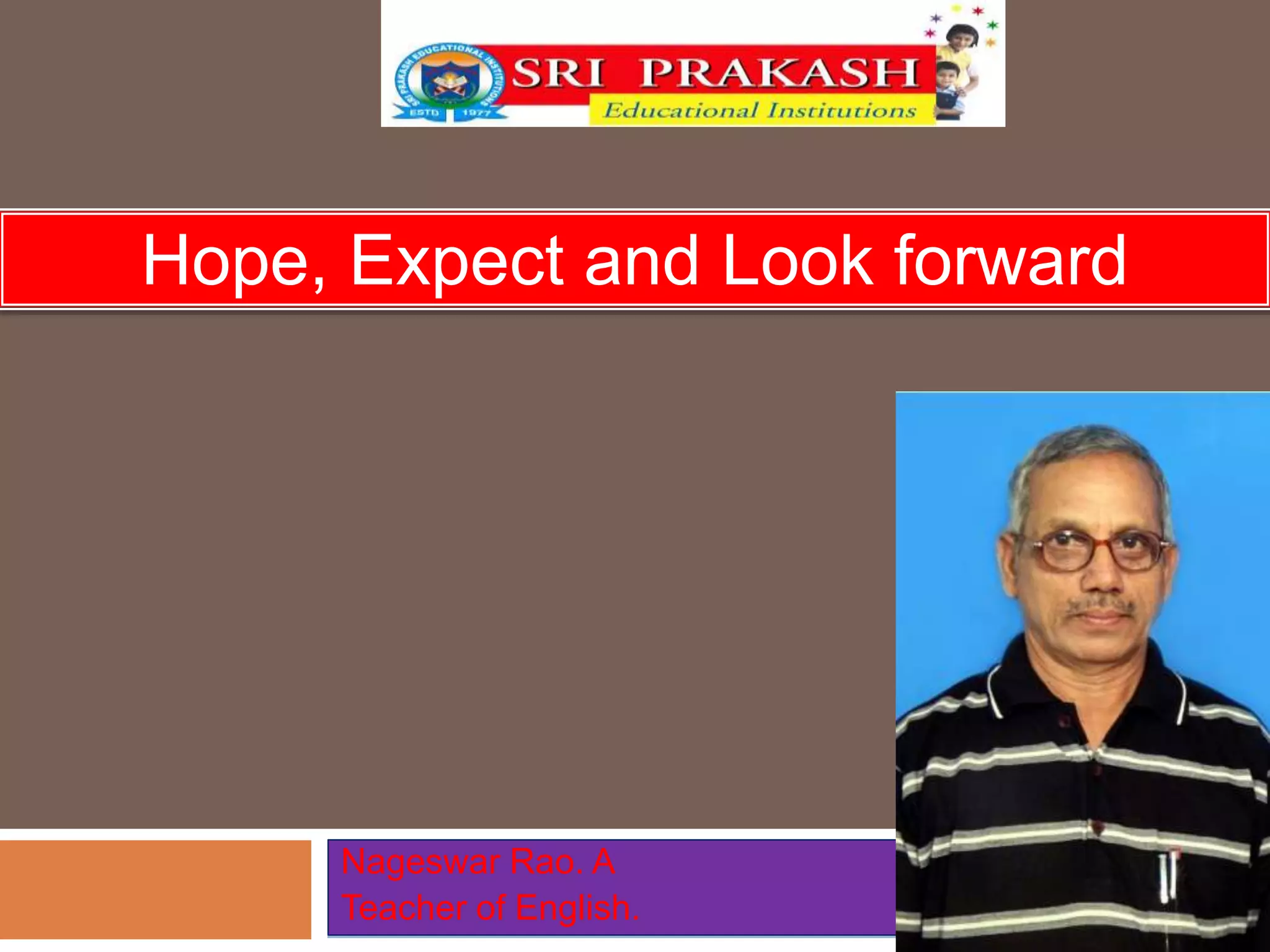 Hope, expect and look forward. | PPTX