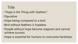 Hope is the thing with feathers - Emily Dickinson | PPT