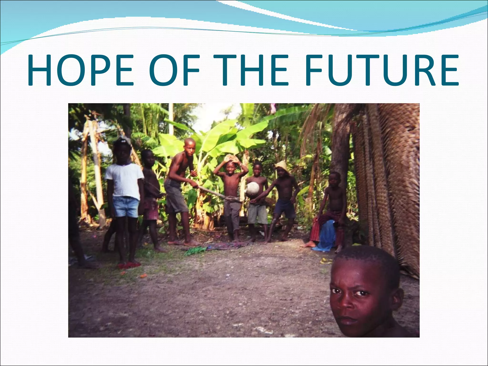Hope Of The Future[1] | PPT