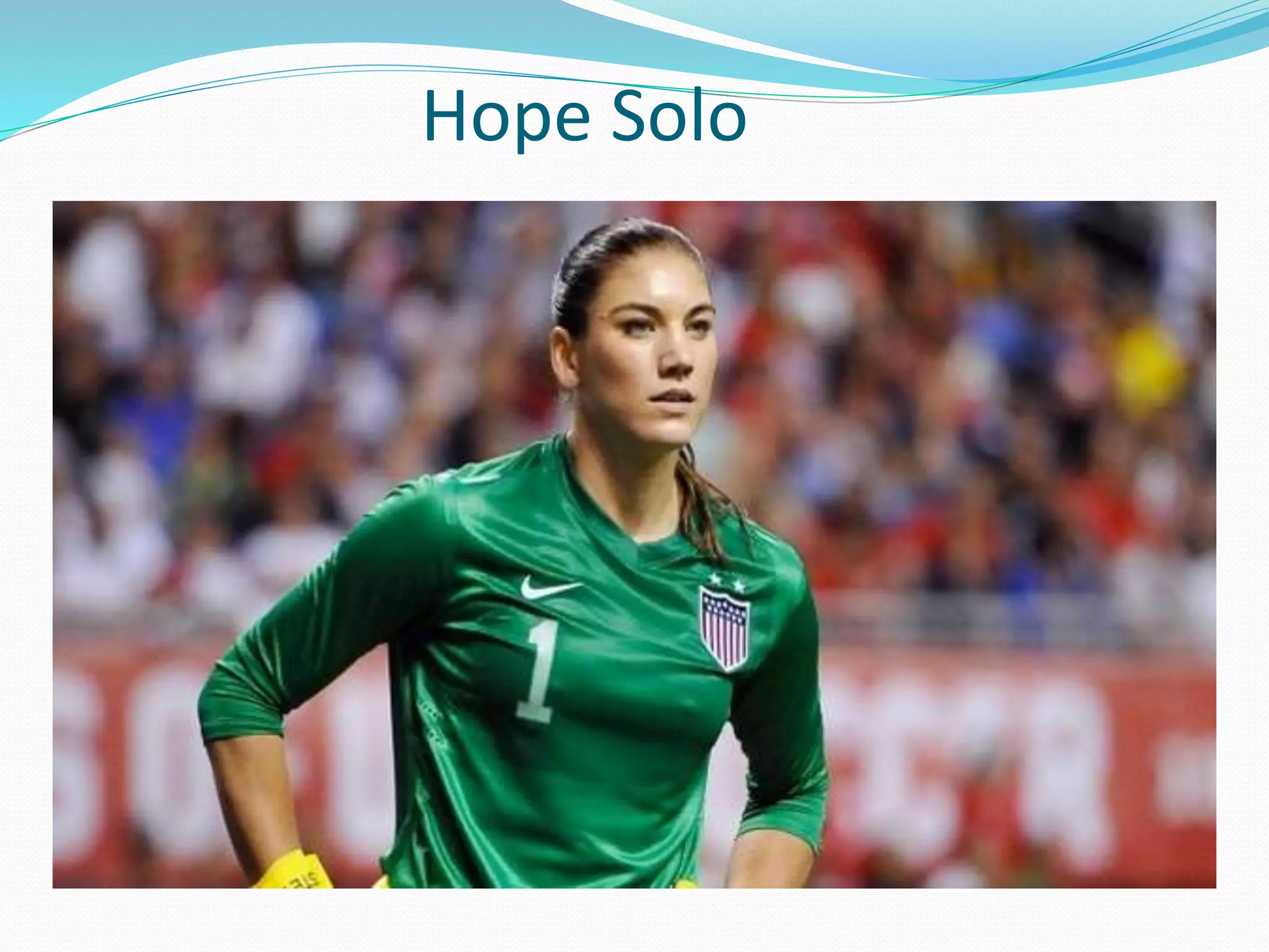Hope solo biography | PPTX