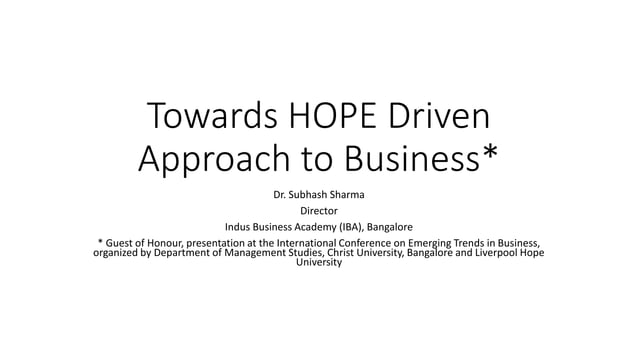 Towards HOPE Driven Approach to Business. | PPT
