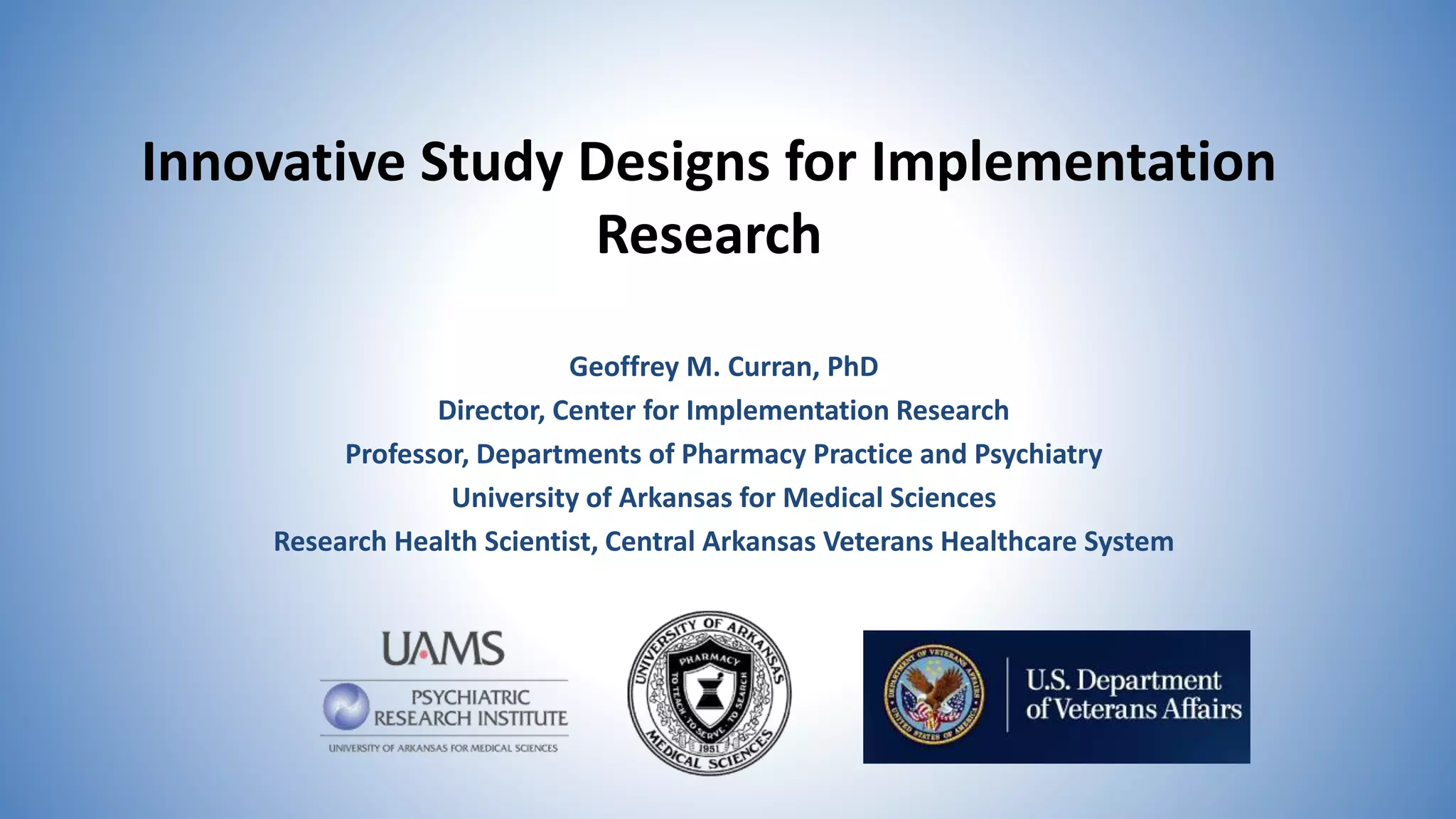 Innovative Study Designs for Implementation Research | PPTX