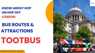 Tootbus London, Routes and Attractions – Your Quick Visual Guide to ...