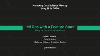 Hamburg Data Science Meetup - MLOps with a Feature Store | PPT