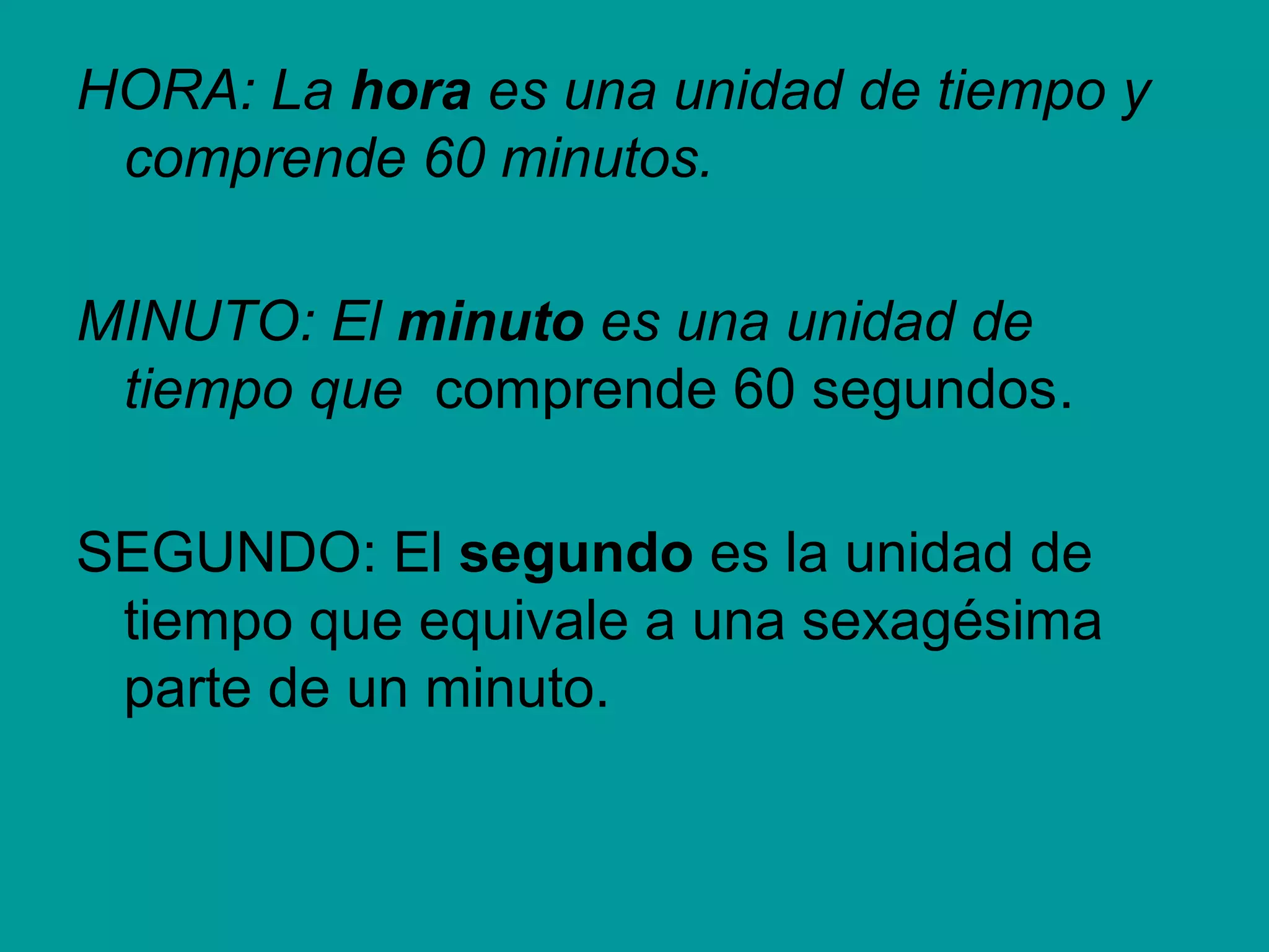 Horas, minutos, segundos eric | PPT