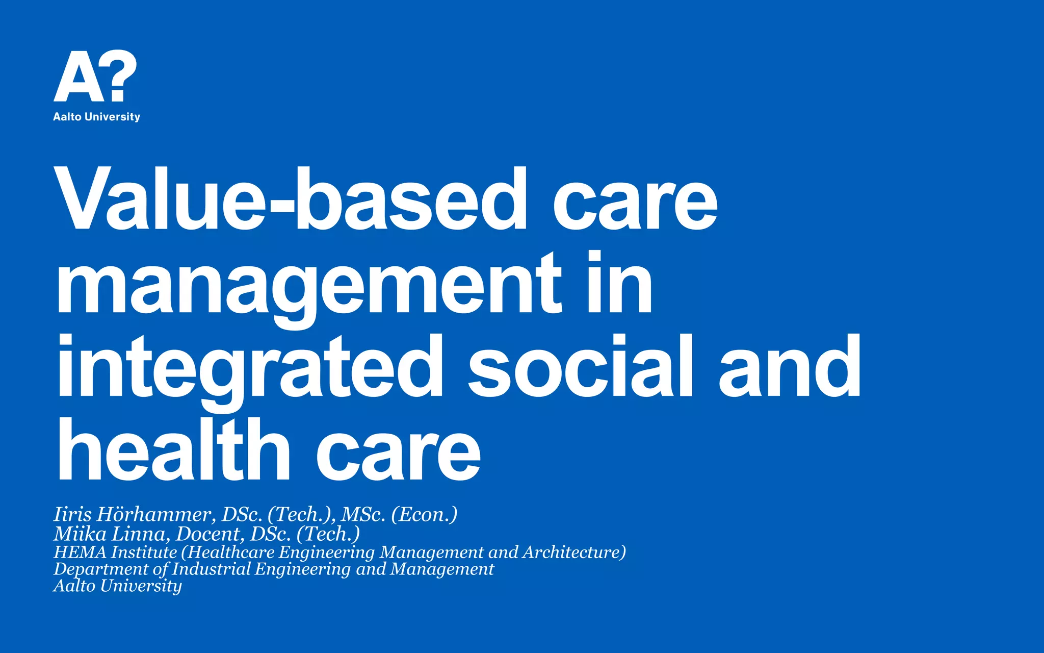 Iiris Hörhammer: Value-based care management in integrated social and ...