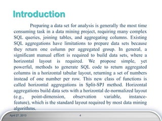 Horizontal aggregatios in sql to prepare dataset using split-spj metho | PPT