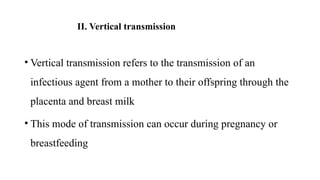 HORIZONTAL AND VERTICAL transmision of infectious | PPTX