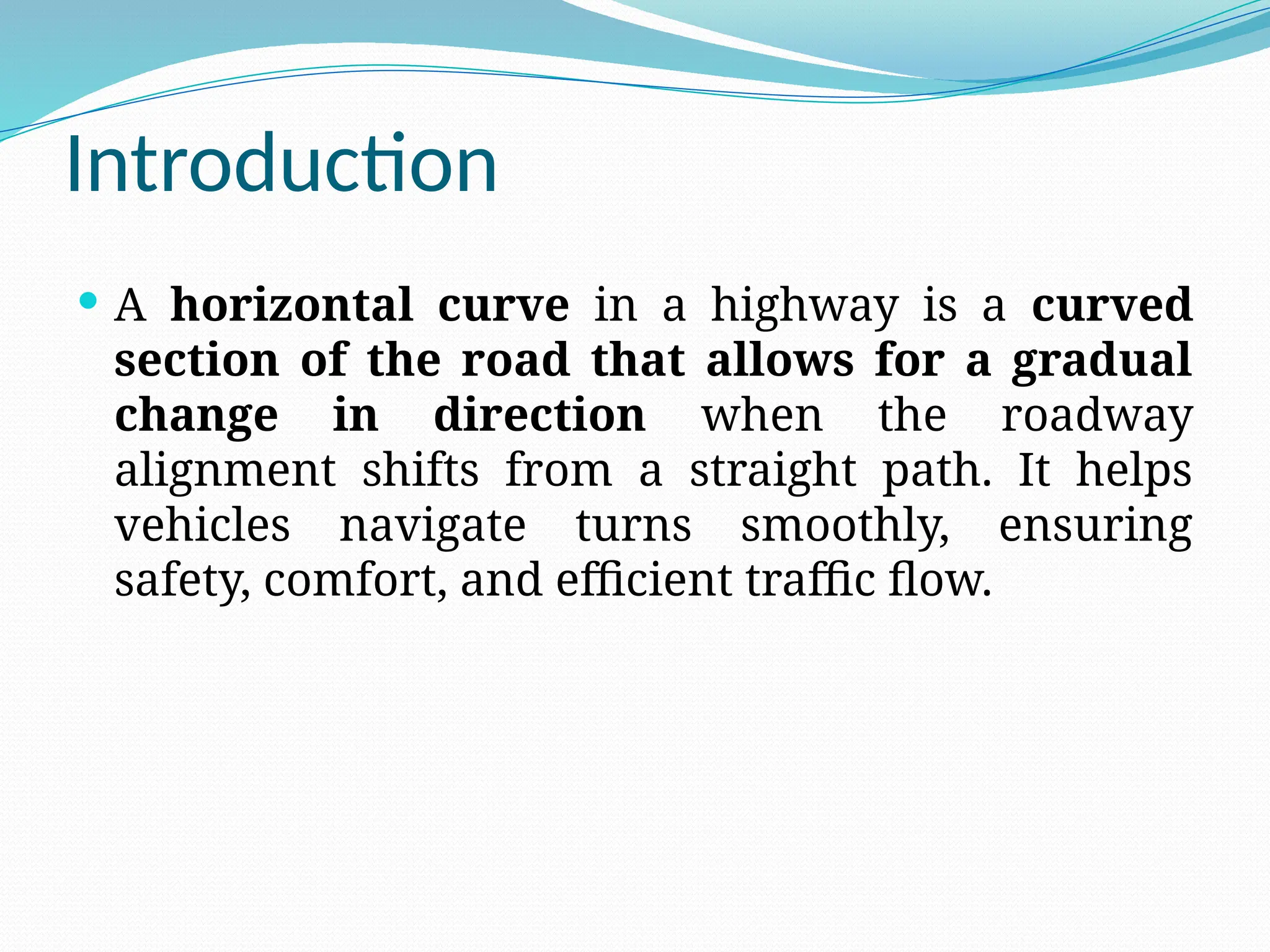 Introduction to horizontal curve in Highways .pptx