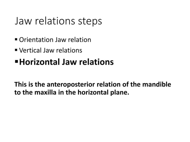 Horizontal jaw relation | PPTX