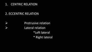 HORIZONTAL JAW RELATIONS - jaw relation pptx | PPTX