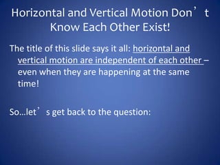 Horizontally Launched Projectiles | PPTX