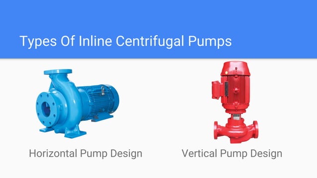 Horizontal or vertical inline pump design – which one to choose ? | PDF
