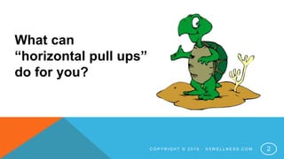 Horizontal pull ups | PPSX | Lung and Respiratory Health | Diseases and Conditions