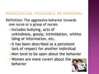 Horizontal violence in nursing ppt | PPTX