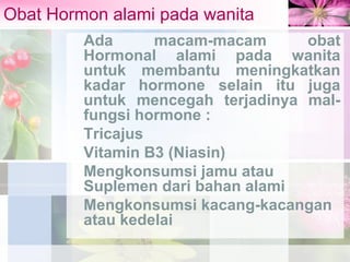 Hormon alami wanita | PPT