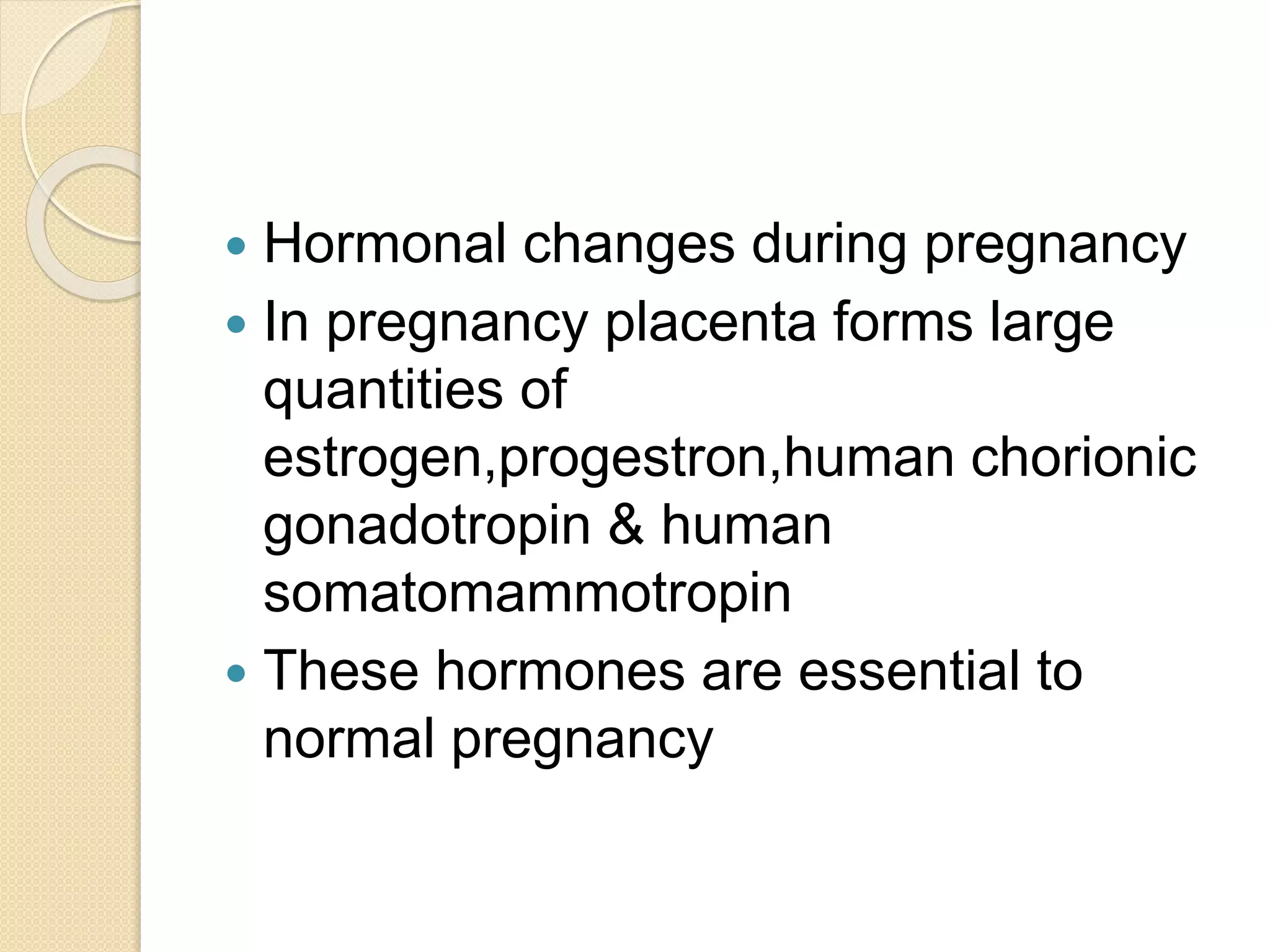 Hormonal changes in pregnancy | PPTX