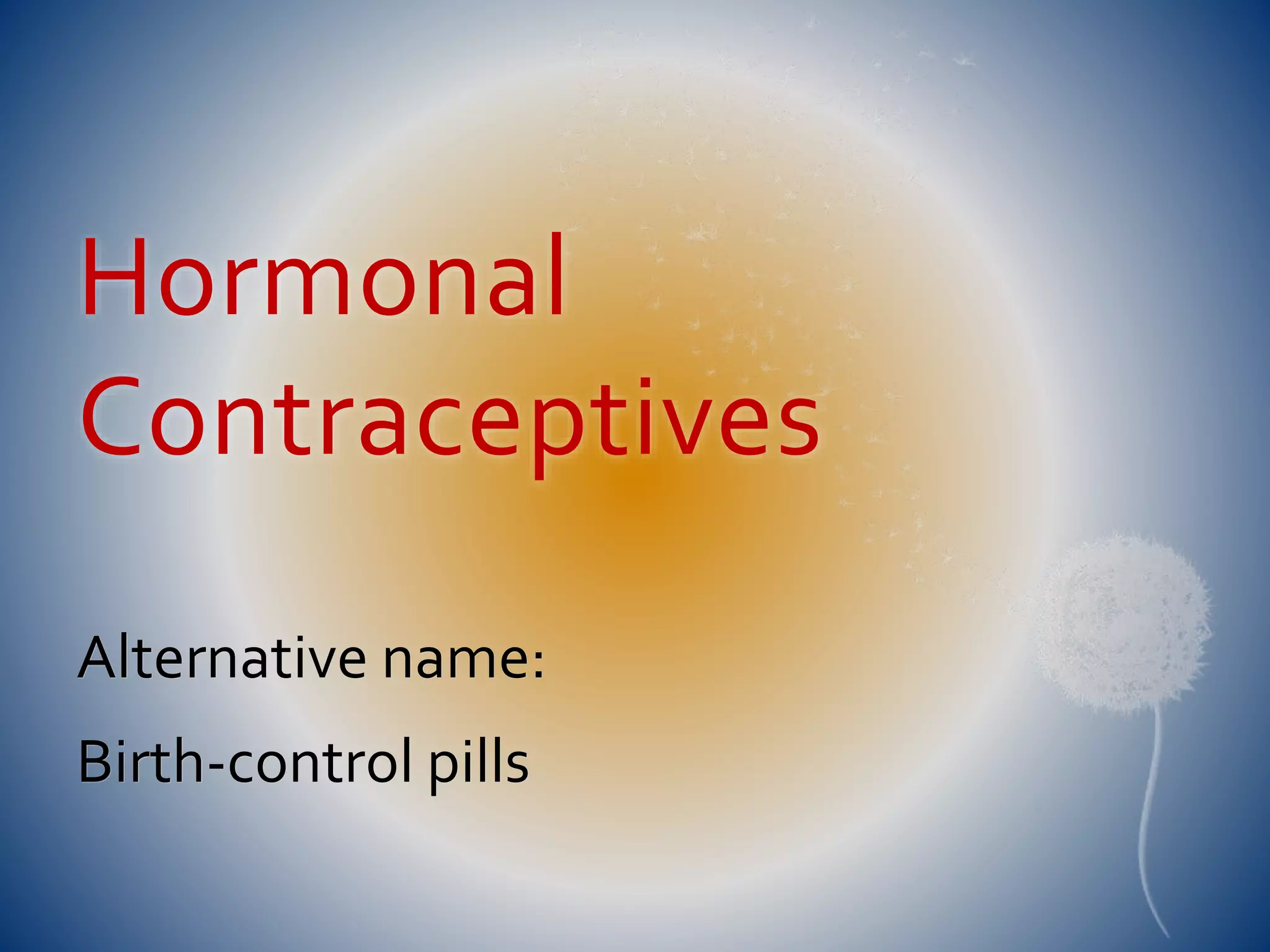 Hormonal contraceptives | PPTX
