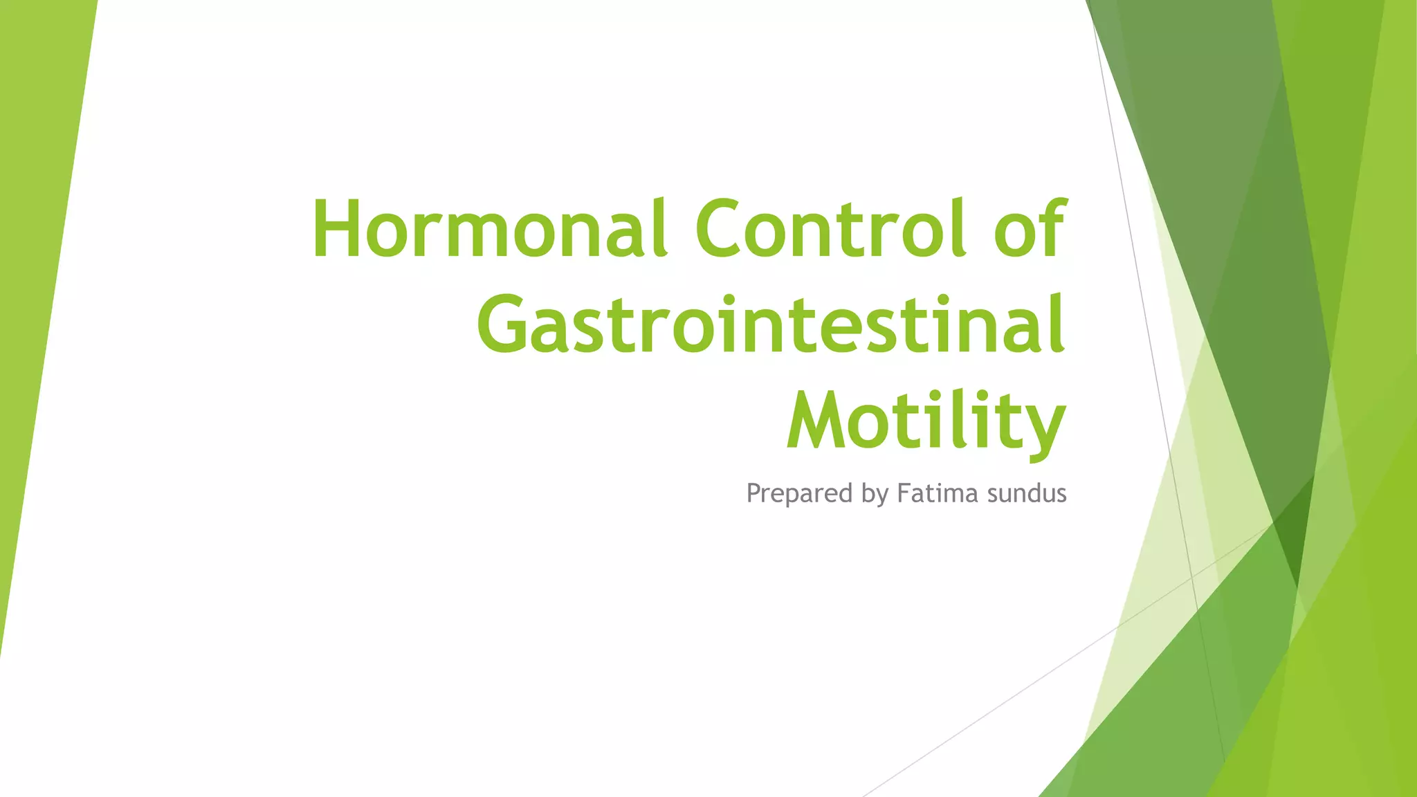 Hormonal Control of Gastrointestinal Motility (1).pptx