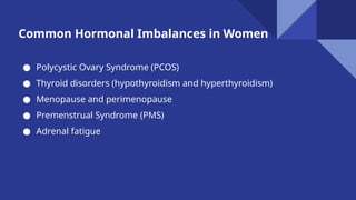 Hormonal Imbalance in women let's understand | PPTX
