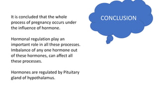 Hormonal regulation in Pregnancy.pptx