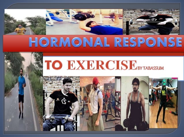 Hormonal response to exersize | PPTX | Endocrine and Metabolic Diseases ...