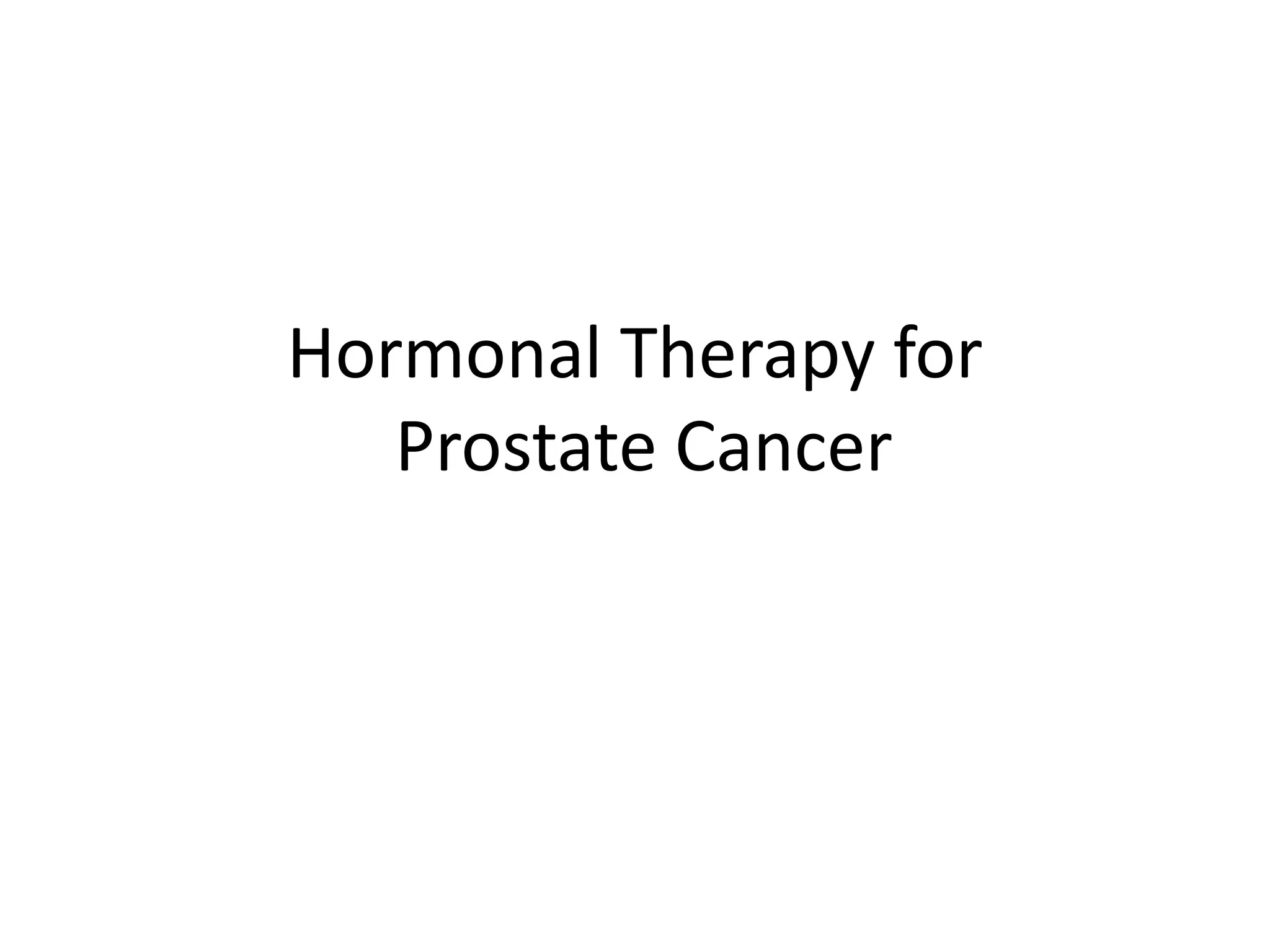 Hormonal therapy of prostate cancer | PPTX