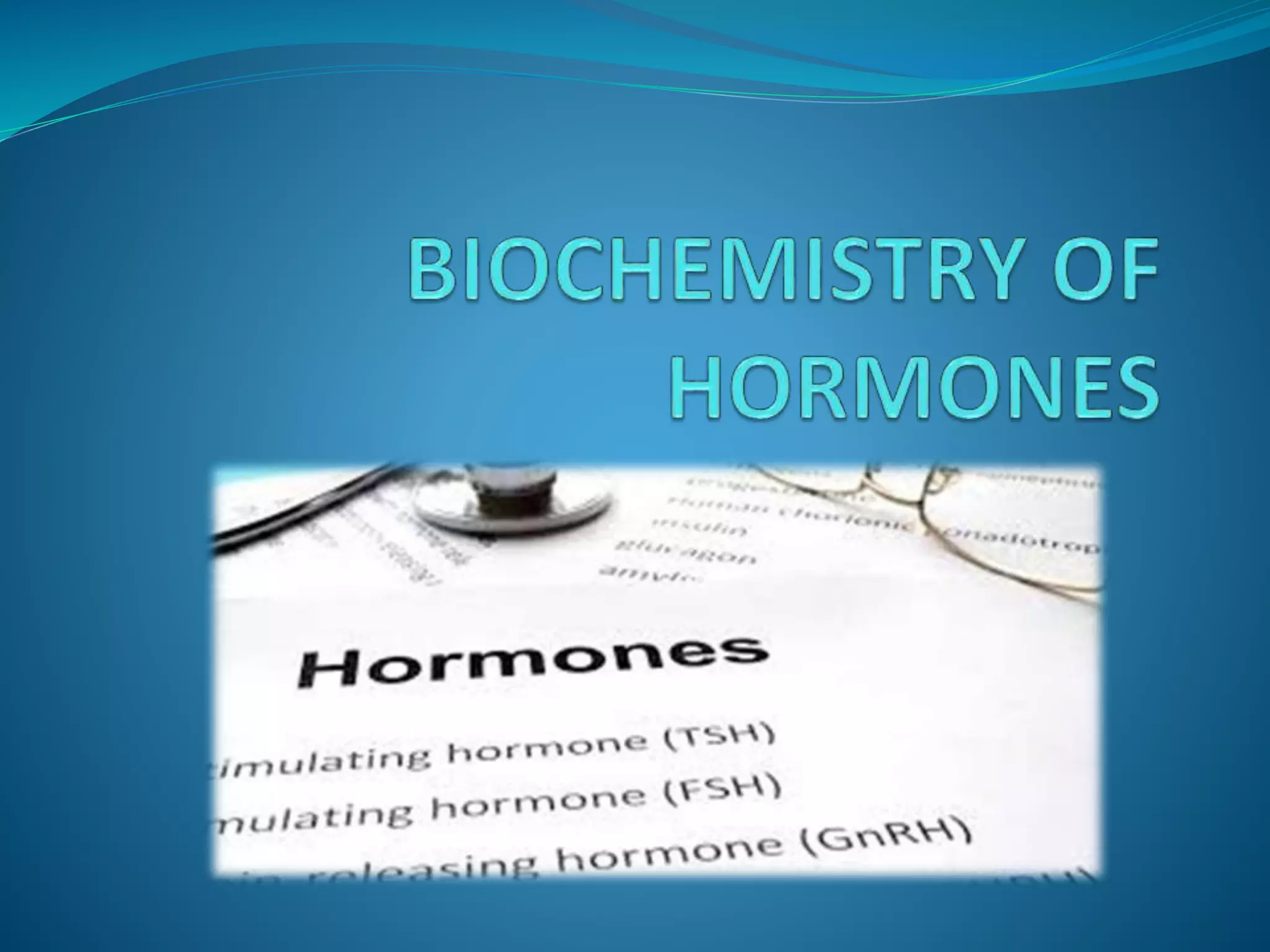 Biochemistry Of Hormones | PPTX