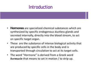 Hormones.pptx this ppt is related to harmones harmones play an ...