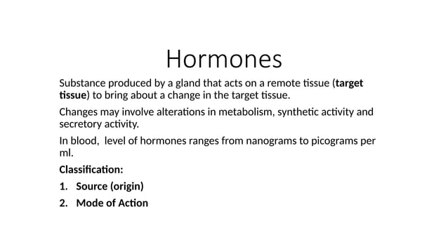 Hormones- Its functions, roles, physiology | PPTX